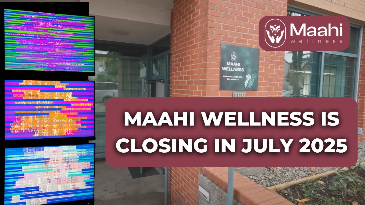 Maahi Wellness Is Closing - Maahi Wellness Center Vancouver EES